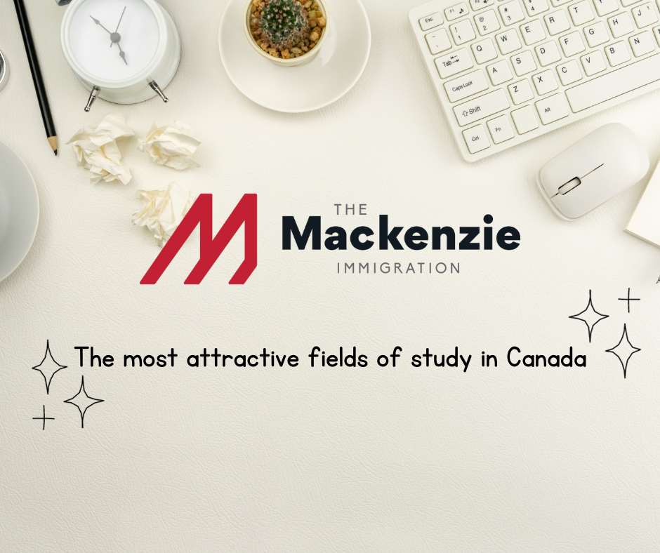The most attractive fields of study in Canada – Visaca