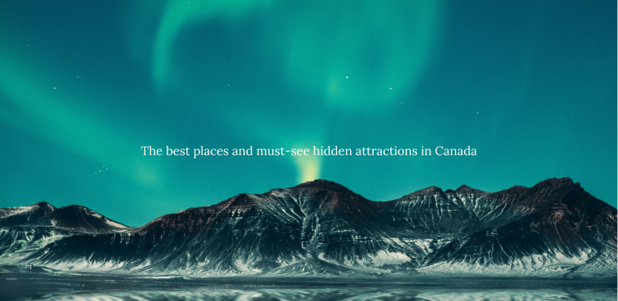 Exploring Canada: Unveiling Hidden Gems and Must-See Attractions Beyond ...